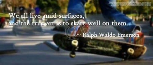 37 Flippin Awesome Skateboarding Quotes for 2021